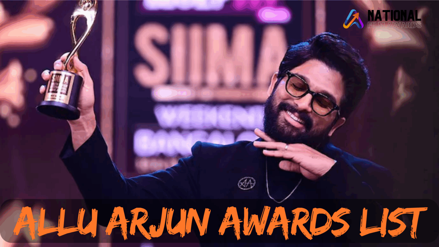 Allu Arjun Awards | List of Awards & Nominations Received by Allu Arjun - National Film Awards