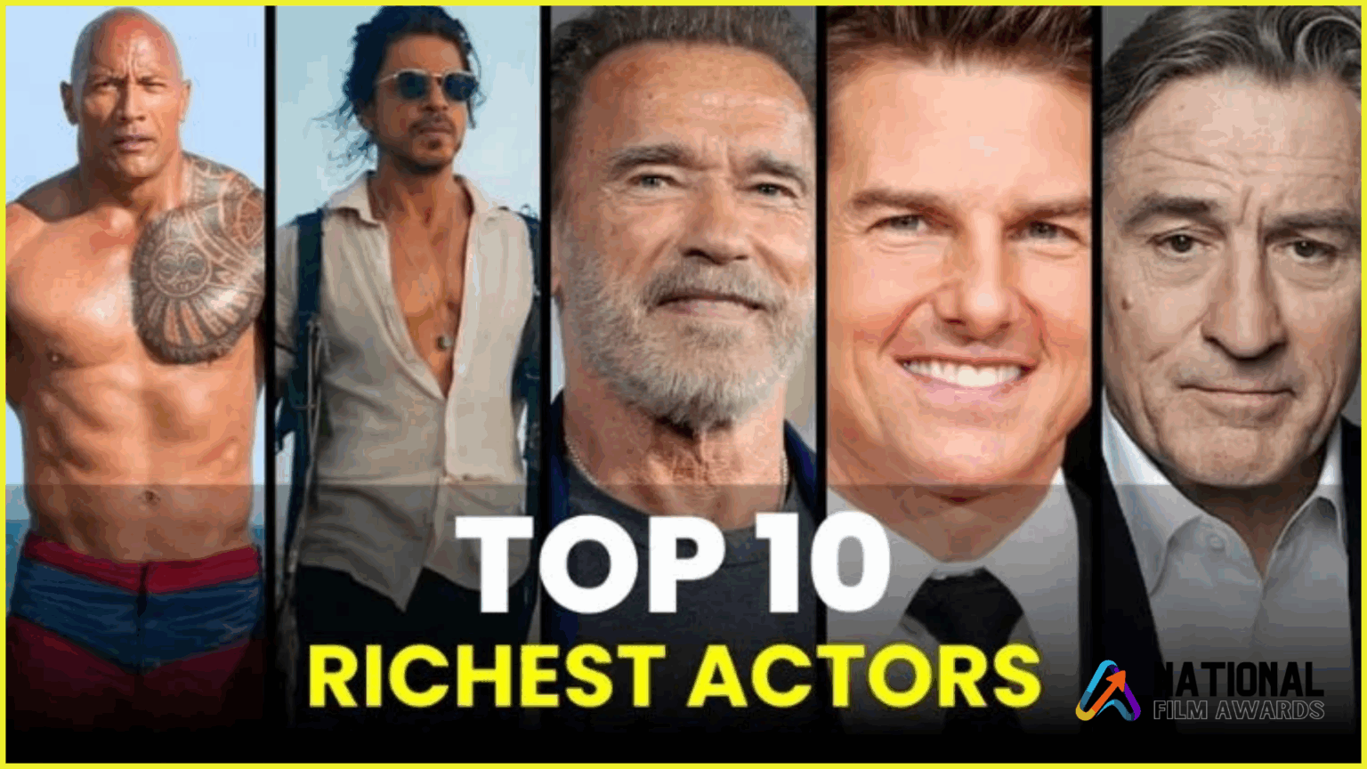 List Of Top 10 Richest Actors In The World National Film Awards